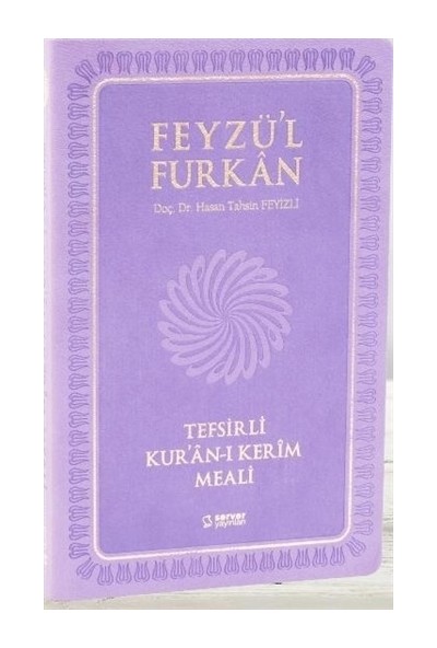 Feyzü'l Furkan Tefsirli Kur'an-ı Kerim Meali (Orta Boy-Sadece Meal)