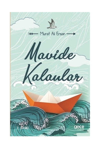 Mavide Kalanlar Mavide Kalanlar