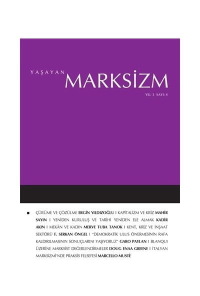Yaşayan Marksizm Yıl: 3 Sayı: 4