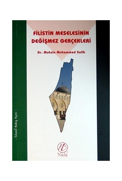 Filistin Meselesinin Değişmez Gerçekleri Filistin Meselesinin Değişmez Gerçekleri