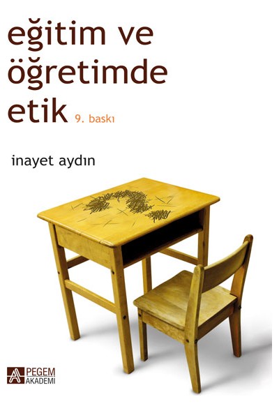 Eğitim Ve Öğretimde Etik - İnayet Aydın