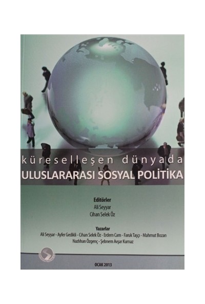 Küreselleşen Dünyada Uluslararası Sosyal Politika Küreselleşen Dünyada Uluslararası Sosyal Politika