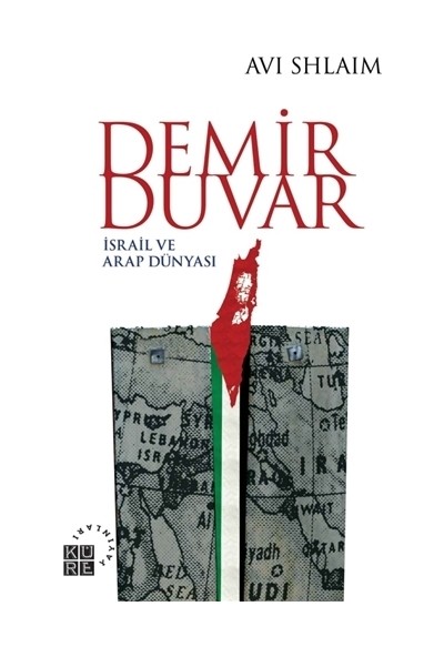 Demir Duvar - İsrail ve Arap Dünyası Demir Duvar - İsrail ve Arap Dünyası