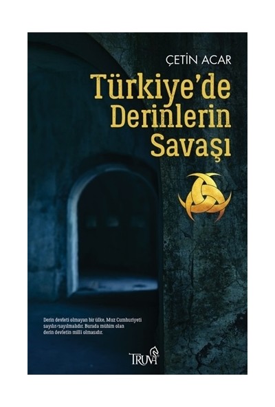 Türkiye’de Derinlerin Savaşı Türkiye’de Derinlerin Savaşı