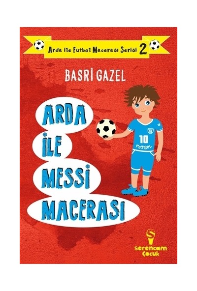 Arda ile Messi Macerası - Arda ile Futbol Macerası Serisi 2