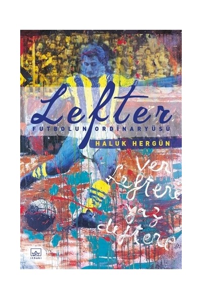 Lefter - Futbolun Ordinaryüsü (Ciltli) Lefter - Futbolun Ordinaryüsü (Ciltli)