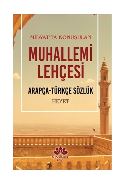 Midyat'ta Konuşulan Muhallemi Lehçesi