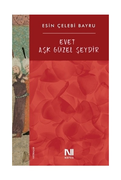 Evet Aşk Güzel Şeydir Evet Aşk Güzel Şeydir