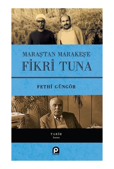 Maraş'tan Marakeş'e Fikri Tuna Maraş'tan Marakeş'e Fikri Tuna