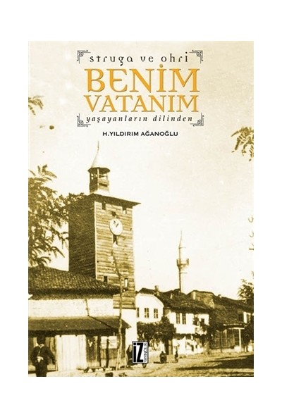 Struga ve Ohri Benim Vatanım