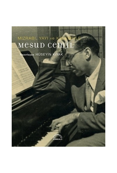 Mızrabı Yayı ve Kalemiyle Mesud Cemil Mızrabı Yayı ve Kalemiyle Mesud Cemil