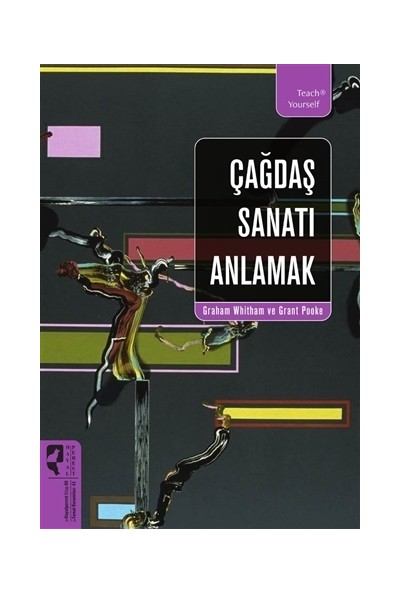 Çağdaş Sanatı Anlamak Çağdaş Sanatı Anlamak