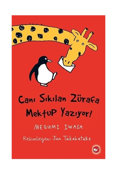 Canı Sıkılan Zürafa Mektup Yazıyor (Ciltsiz)