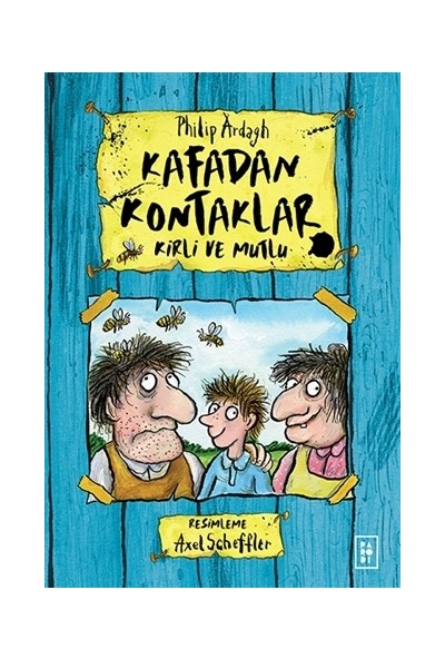Kirli ve Mutlu - Kafadan Kontaklar