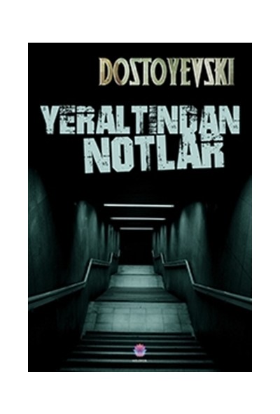Yeraltından Notlar Yeraltından Notlar