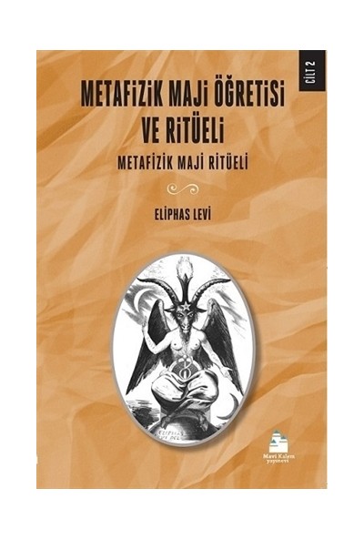 Metafizik Maji Öğretisi ve Ritüeli Cilt 2 Metafizik Maji Öğretisi ve Ritüeli Cilt 2