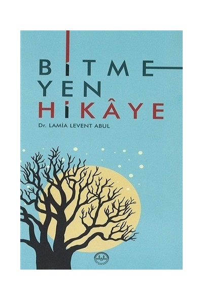 Bitmeyen Hikaye Bitmeyen Hikaye
