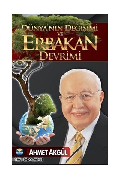 Dünya'nın Değişimi ve Erbakan Devrimi