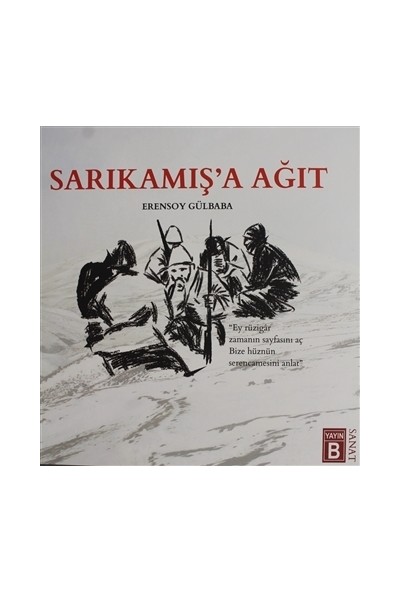 Sarıkamış'a Ağıt Sarıkamış'a Ağıt