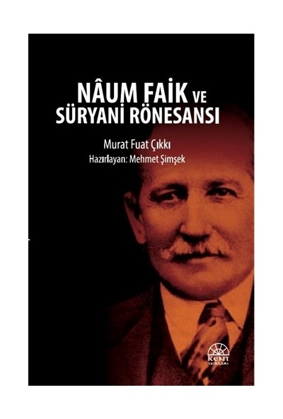 Naum Faik ve Süryani Rönesansı