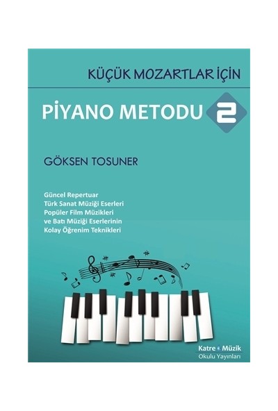 Küçük Mozartlar İçin Piyano Metodu 2 Küçük Mozartlar İçin Piyano Metodu 2