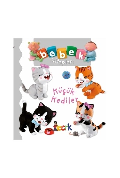 Küçük Kediler - Bebek Kitapları