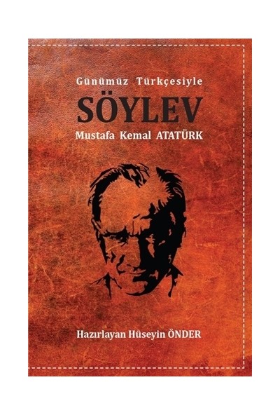 Söylev (Günümüz Türkçesiyle)