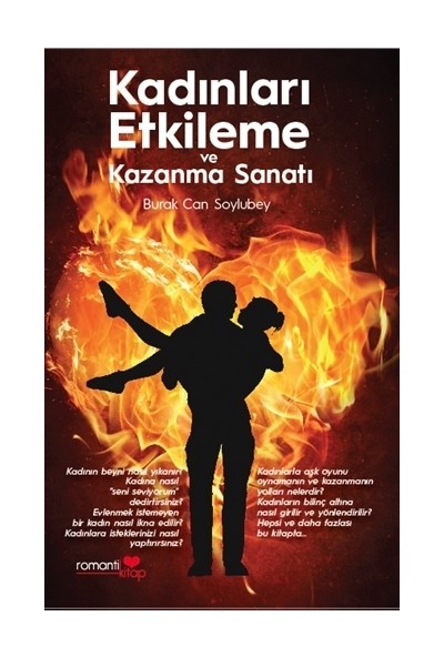 Kadınları Etkileme ve Kazanma Sanatı Kadınları Etkileme ve Kazanma Sanatı