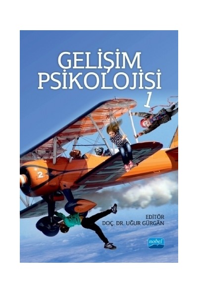 Gelişim Psikolojisi 1 Gelişim Psikolojisi 1