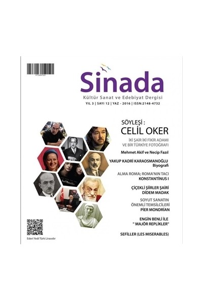 Sinada Kültür Sanat ve Edebiyat Dergisi Yıl 3 Sayı: 12 Yaz 2016 Sinada Kültür Sanat ve Edebiyat Dergisi Yıl 3 Sayı: 12 Yaz 2016