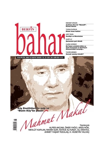Berfin Bahar Aylık Kültür Sanat ve Edebiyat Dergisi Sayı: 248 Ekim 2018 Berfin Bahar Aylık Kültür Sanat ve Edebiyat Dergisi Sayı: 248 Ekim 2018