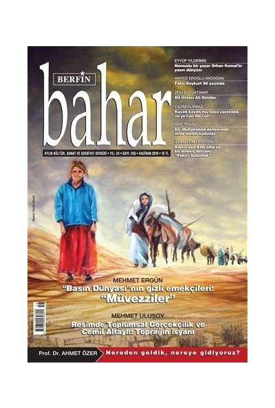 Berfin Bahar Aylık Kültür Sanat ve Edebiyat Dergisi Sayı 256 Haziran 2019 Berfin Bahar Aylık Kültür Sanat ve Edebiyat Dergisi Sayı 256 Haziran 2019