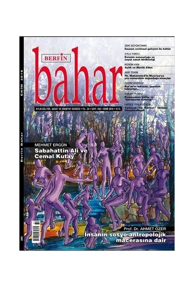 Berfin Bahar Aylık Kültür Sanat ve Edebiyat Dergisi Sayı: 260 Ekim 2019 Berfin Bahar Aylık Kültür Sanat ve Edebiyat Dergisi Sayı: 260 Ekim 2019