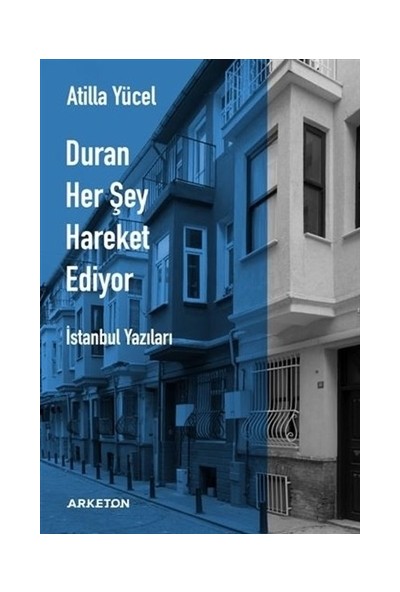 Duran Her Şey Hareket Ediyor Duran Her Şey Hareket Ediyor