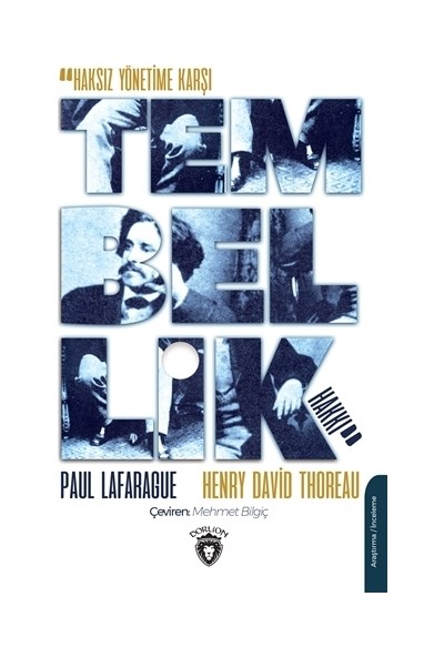 Haksız Yönetime Karşı Tembellik Hakkı