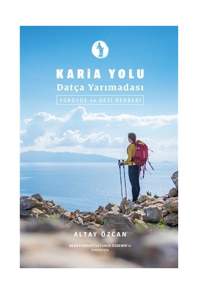 Karia Yolu Datça Yarımadası - Yürüyüş ve Gezi Rehberi Karia Yolu Datça Yarımadası - Yürüyüş ve Gezi Rehberi