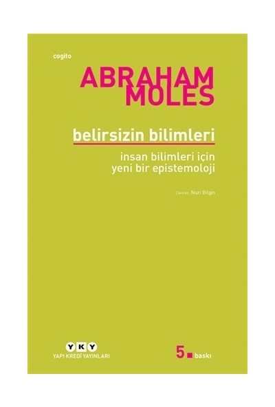 Belirsizin Bilimleri-Abraham Moles Belirsizin Bilimleri-Abraham Moles
