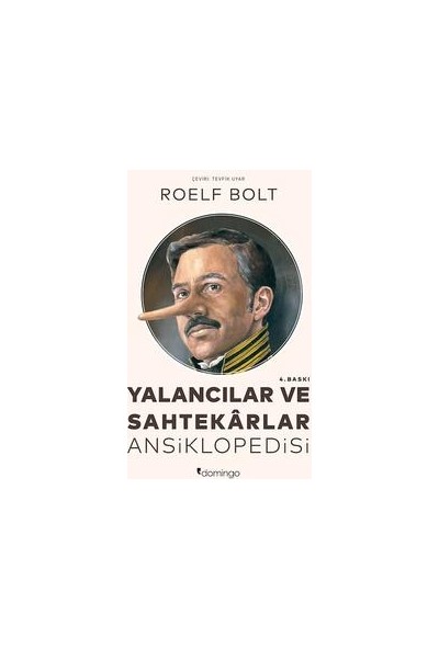 Yalancılar Ve Sahtekarlar Ansiklopedisi - Roelf Bolt
