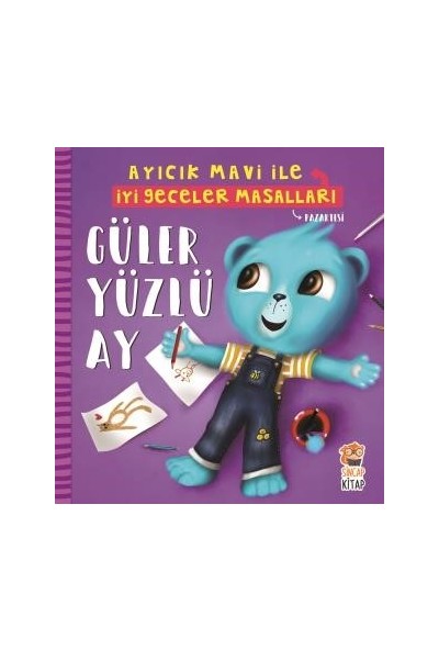 Güler Yüzlü Ay Ayıcık Mavi İle İyi Geceler Masalları - Melek Dinçer Güler Yüzlü Ay Ayıcık Mavi İle İyi Geceler Masalları - Melek Dinçer