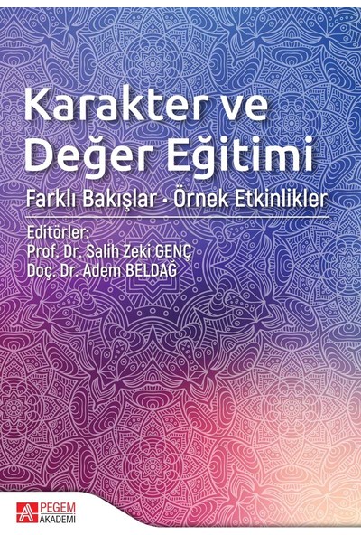 Karakter ve Değer Eğitimi - Farklı Bakışlar Örnek Etkinlikler - Salih Zeki Genç - Adem Beldağ
