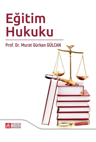Eğitim Hukuku - Murat Gürkan Gülcan