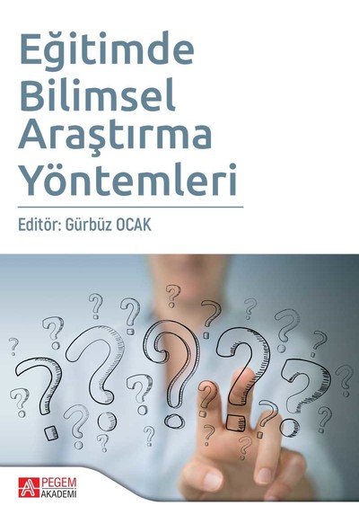 Eğitimde Bilimsel Araştırma Yöntemleri - Gürbüz Ocak