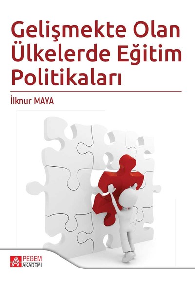 Gelişmekte Olan Ülkelerde Eğitim Politikaları - İlknur Maya