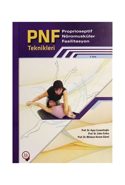 PNF Proprioseptif Nöromusküler Fasilitasyon Teknikleri