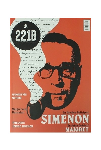 221B İki Aylık Polisiye Dergi Sayı : 10 Temmuz - Ağustos 2017 221B İki Aylık Polisiye Dergi Sayı : 10 Temmuz - Ağustos 2017