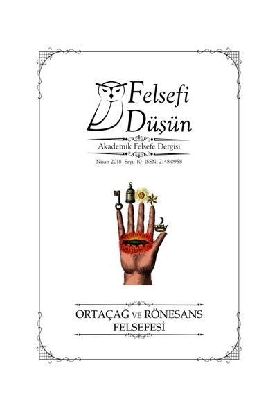 Felsefi Düşün Akademik Felsefe Dergisi Sayı : 10 Nisan 2018 Felsefi Düşün Akademik Felsefe Dergisi Sayı : 10 Nisan 2018