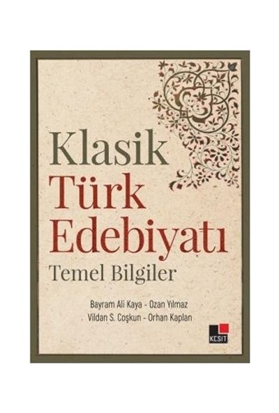 Klasik Türk Edebiyatı Temel Bilgiler