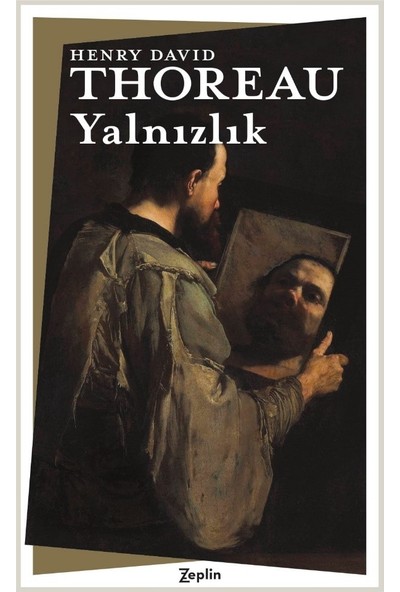 Yalnızlık - Henry David Thoreau Yalnızlık - Henry David Thoreau