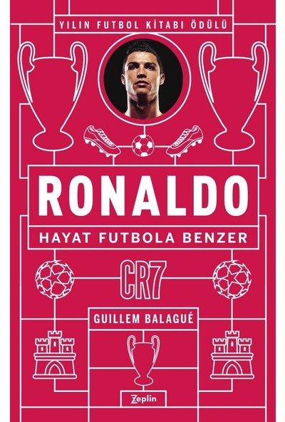 Ronaldo: Hayat Futbola Benzer - Guillem Balagué