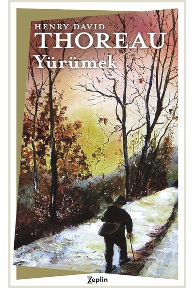 Yürümek - Henry David Thoreau Yürümek - Henry David Thoreau